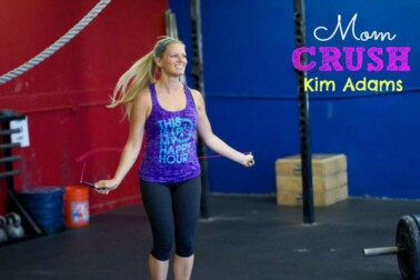 Mom Crush Kim Adams - Stay Fit Mom