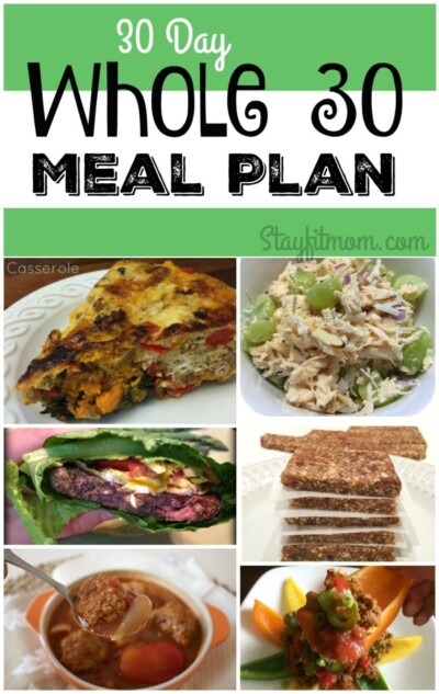 30 Day Whole 30 Meal Plan - Stay Fit Mom