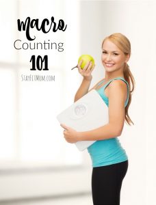 Macro Counting 101 - Stay Fit Mom