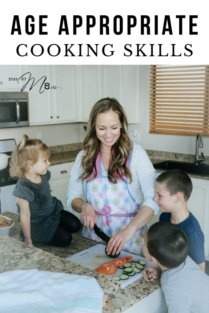 Age Appropriate Cooking Skills - Stay Fit Mom