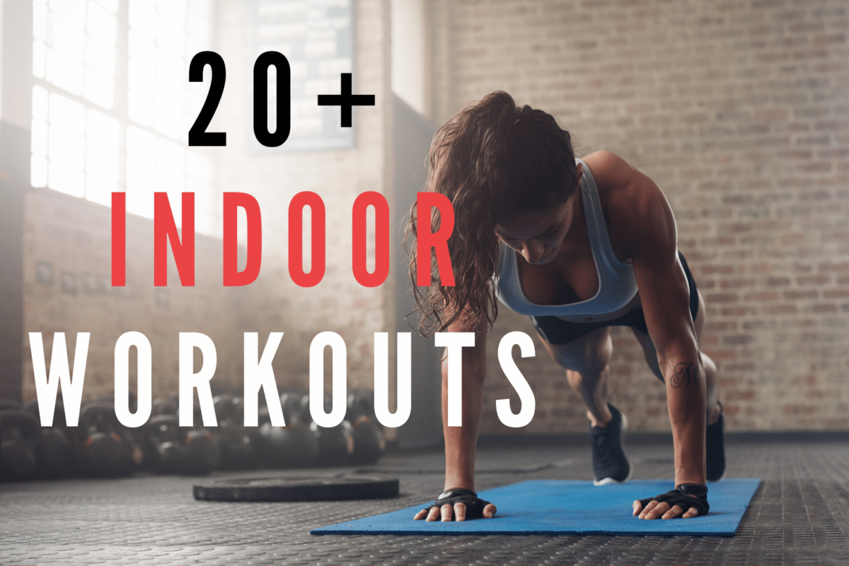 Indoor Workouts for Any Weather - Stay Fit Mom